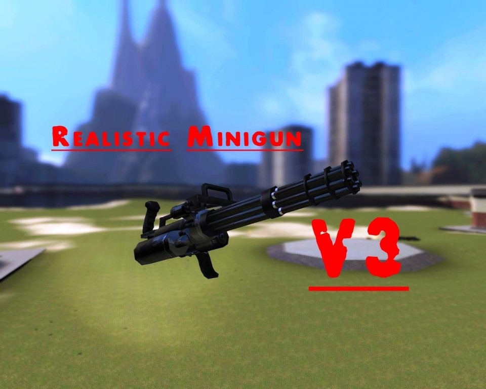 Realistic Minigun V3! – Все для Гаррис Мод